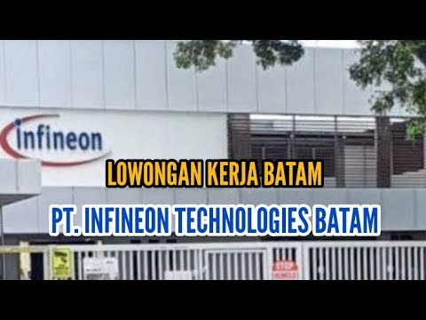 Lowongan Kerja Batam PT. INFINEON TECHNOLOGIES BATAM Loker Batam Hari ...