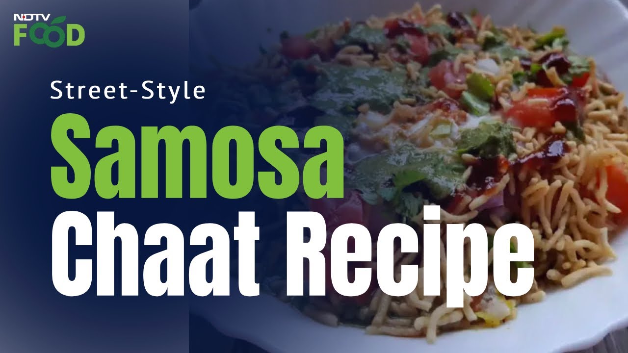 How To Make Samosa Chaat | Easy Samosa Chaat Recipe Video - YouTube