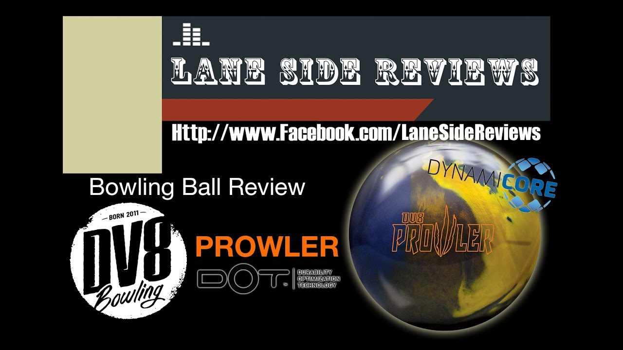 DV8 PROWLER Bowling Ball Review by Lane Side Reviews - YouTube