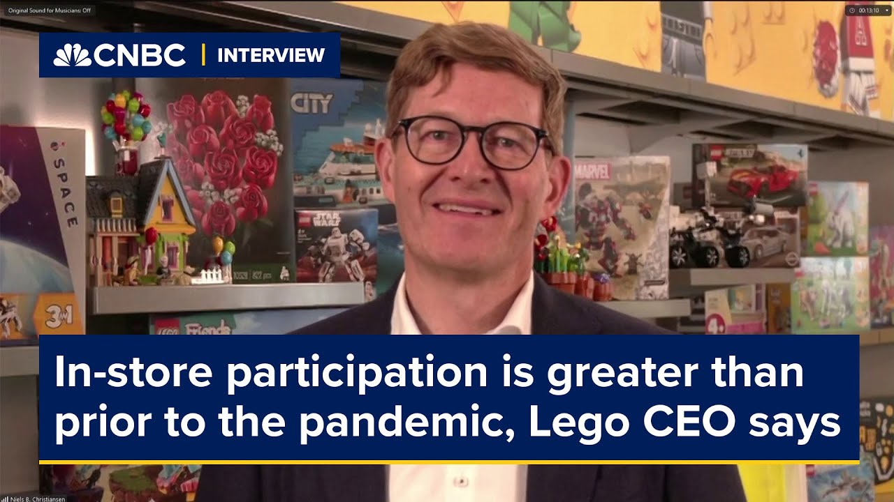 In-store participation is greater than prior to the pandemic, Lego CEO ...