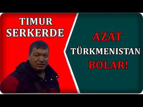 Timur serkerde. Türkmenistan azat bolar!
