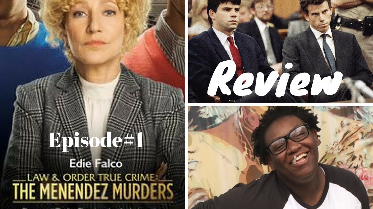 Law & Order True Crime: The Menendez Murders Episode 1 Review Recap ...