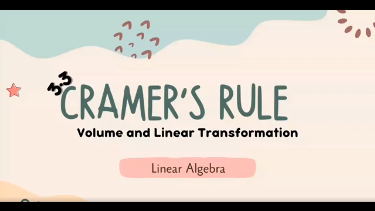 LINEAR ALGEBRA | CRAMER'S RULE (GROUP 6) - YouTube