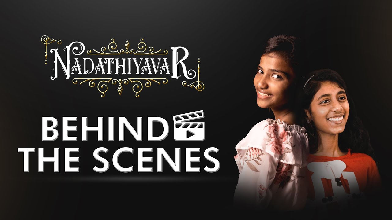 Behind The Scenes || Nadathiyavar || Jonal Jeba | Ft.Karen - YouTube