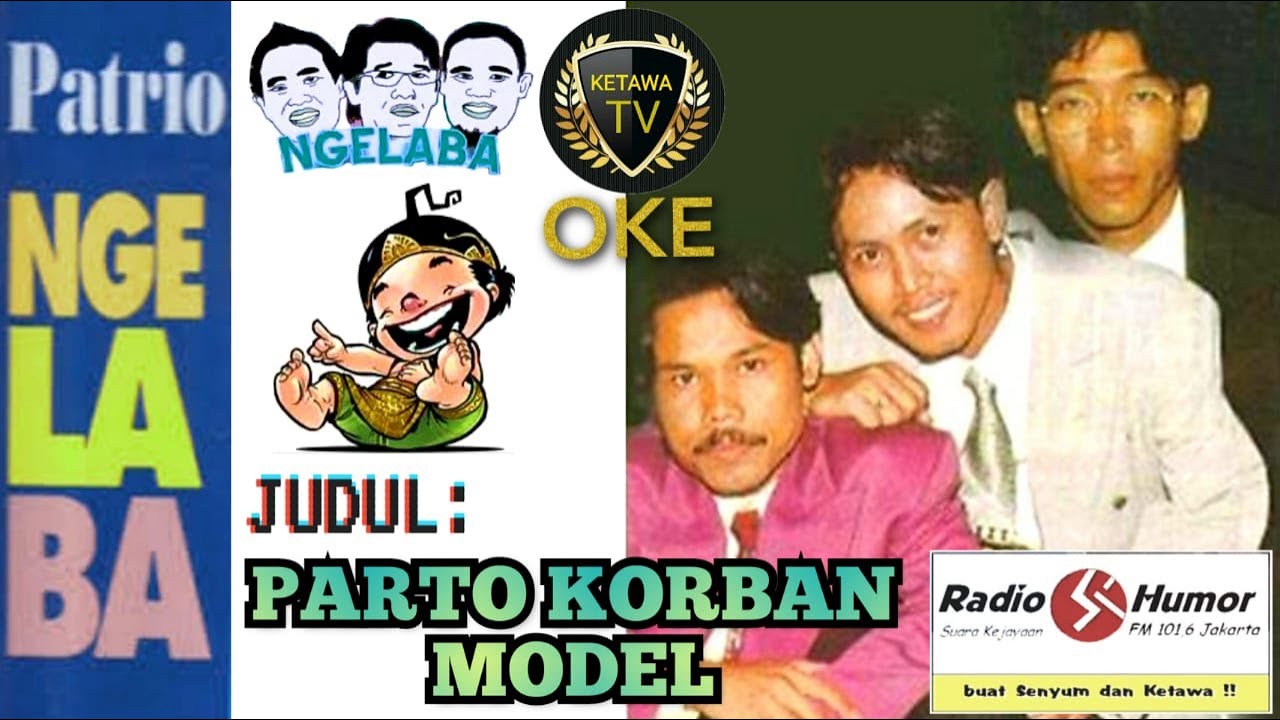 Parto Korban Model Lawakan Patrio Group Ngelaba Lucu Radio Sk Jadul Ketawa Tv Oke Youtube