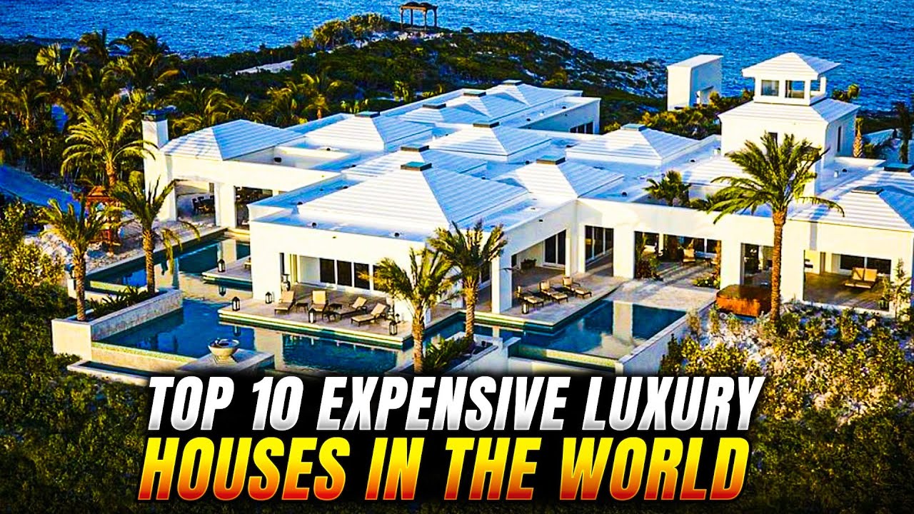 Top 10 Expensive Luxury Houses In The World | 10 Most Expensive And ...
