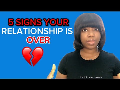 5 SIGNS YOUR RELATIONSHIP IS OVER - YouTube