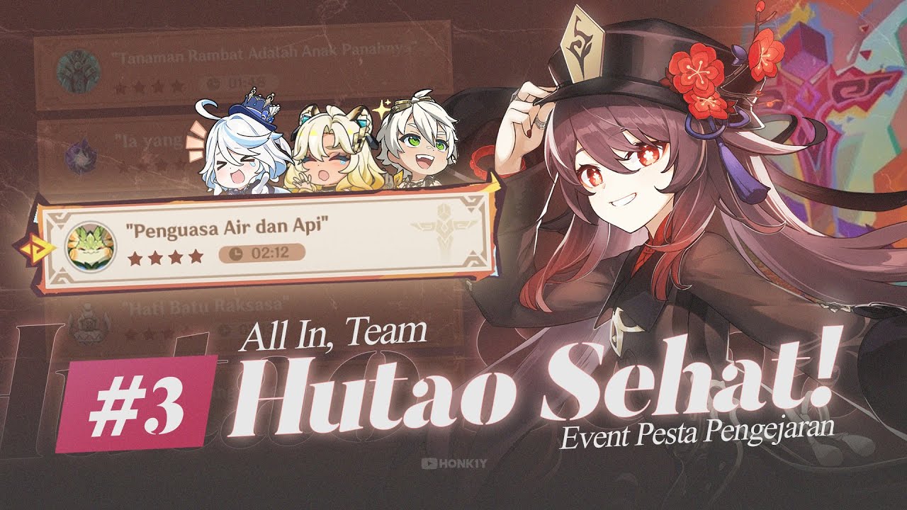 #3 Event Pesta Pengejaran! "Penguasa Air dan Api" | ALL IN TEAM HUTAO ...