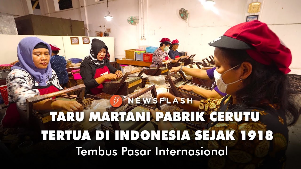 Taru Martani Pabrik Cerutu Tertua di Indonesia yang Tembus Pasar ...