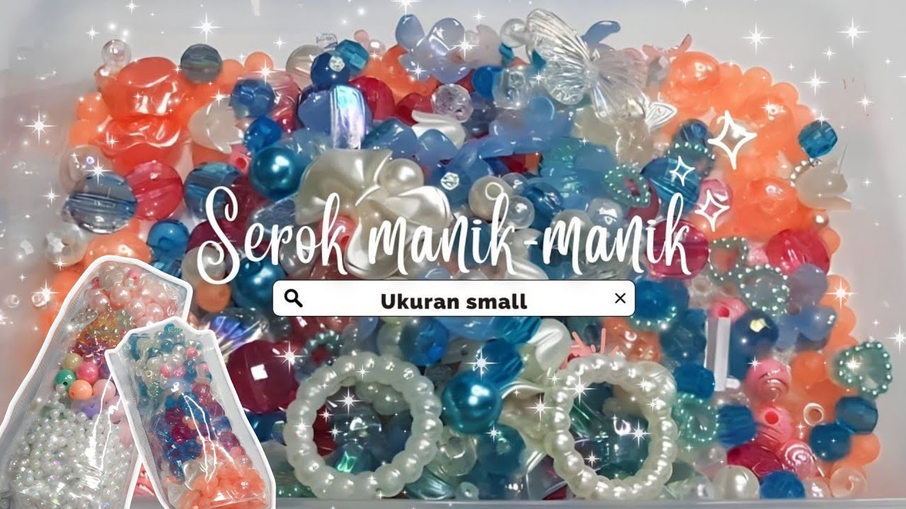 BEADS HAUL PART 2 | UNBOXING MANIK MANIK SEROK UKURAN SMALL - YouTube