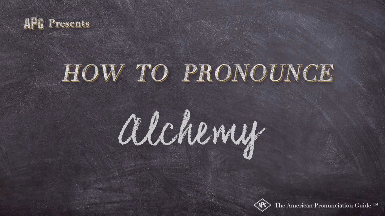How to Pronounce Alchemy (Real Life Examples!) - YouTube