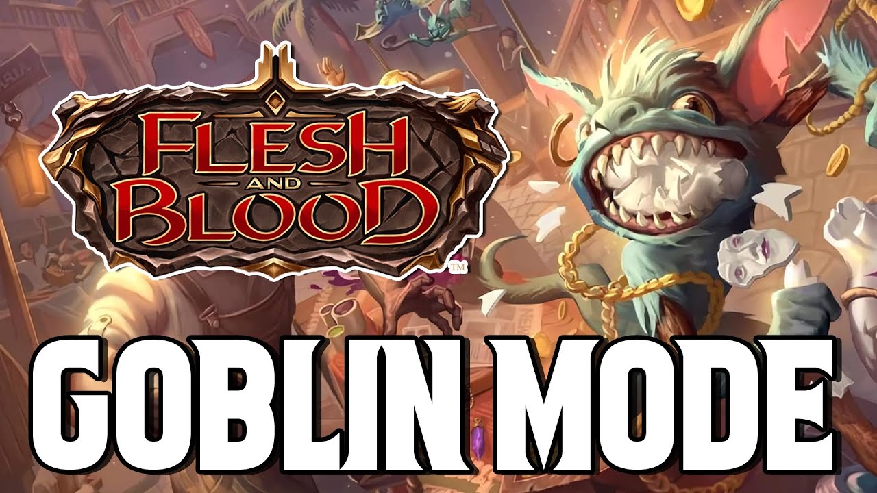 Lets Play Flesh and Blood LIVE! GOBLIN MODE! Chaff Goblin & Booster ...