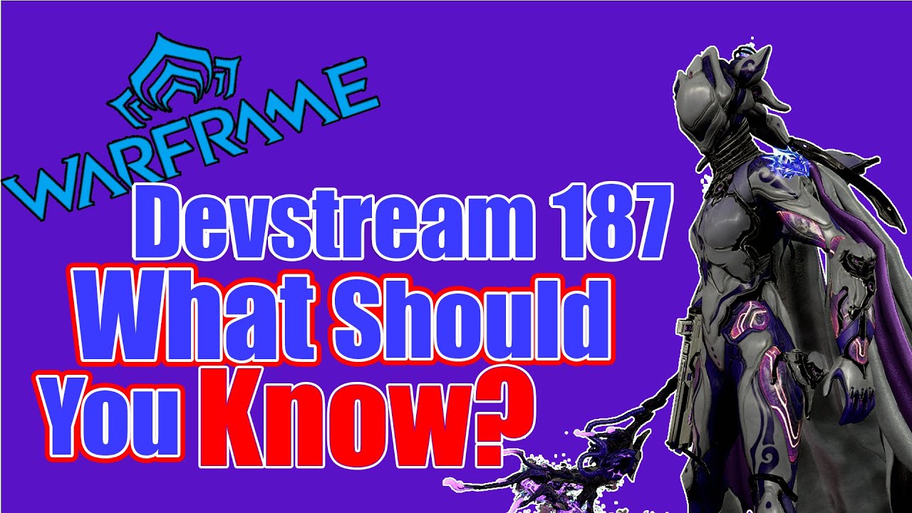 Warframe Devstream 187 recap what you miss. - YouTube