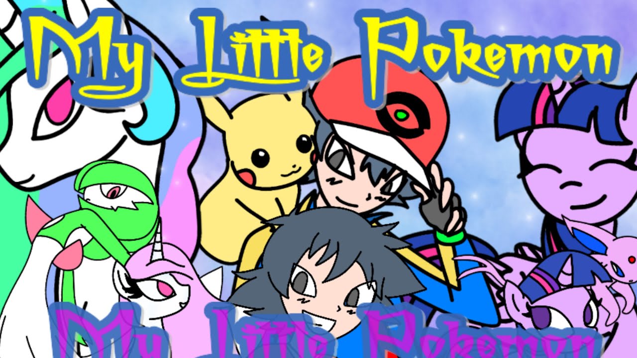 My Little Pokemon {Stand Up} - YouTube