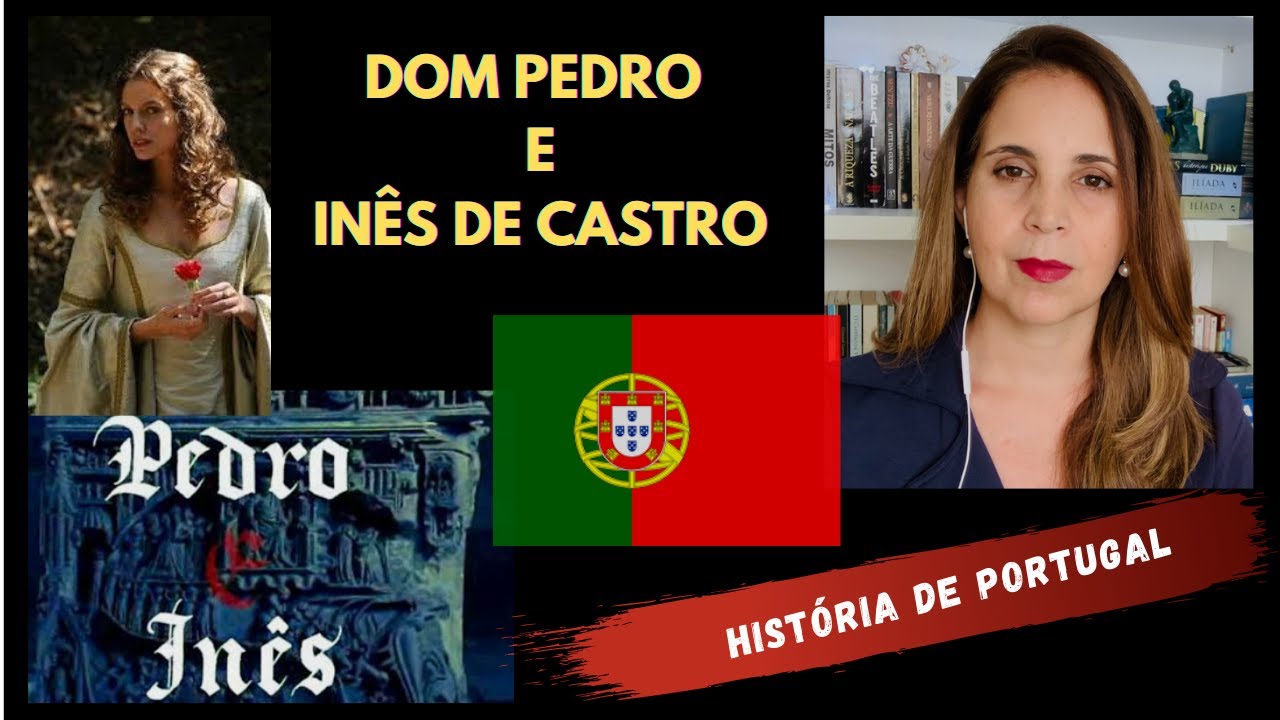Pedro e Inês - História de Portugal - YouTube