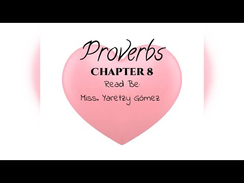 Proverbs Chapter 8 | KJV | Read By: Miss. Yaretzy Gómez | March 13, 2024 - YouTube
