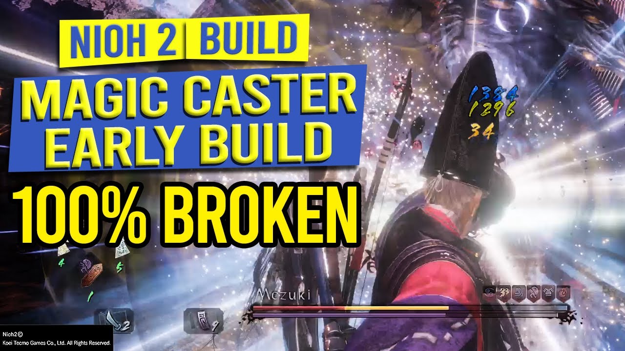 Most Broken Early Game Build (Magic Caster) - NIOH 2 - YouTube