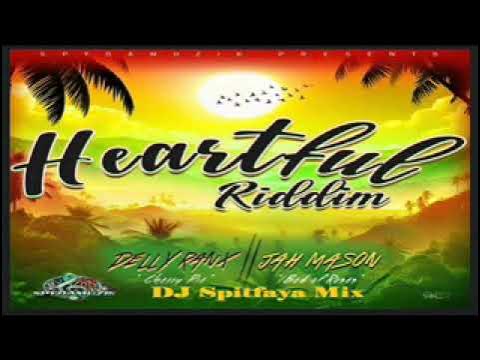 Heartful Riddim Mix 2024_by_DJ Spitfaya_ft_Jah Maon_Delly Ranx - YouTube