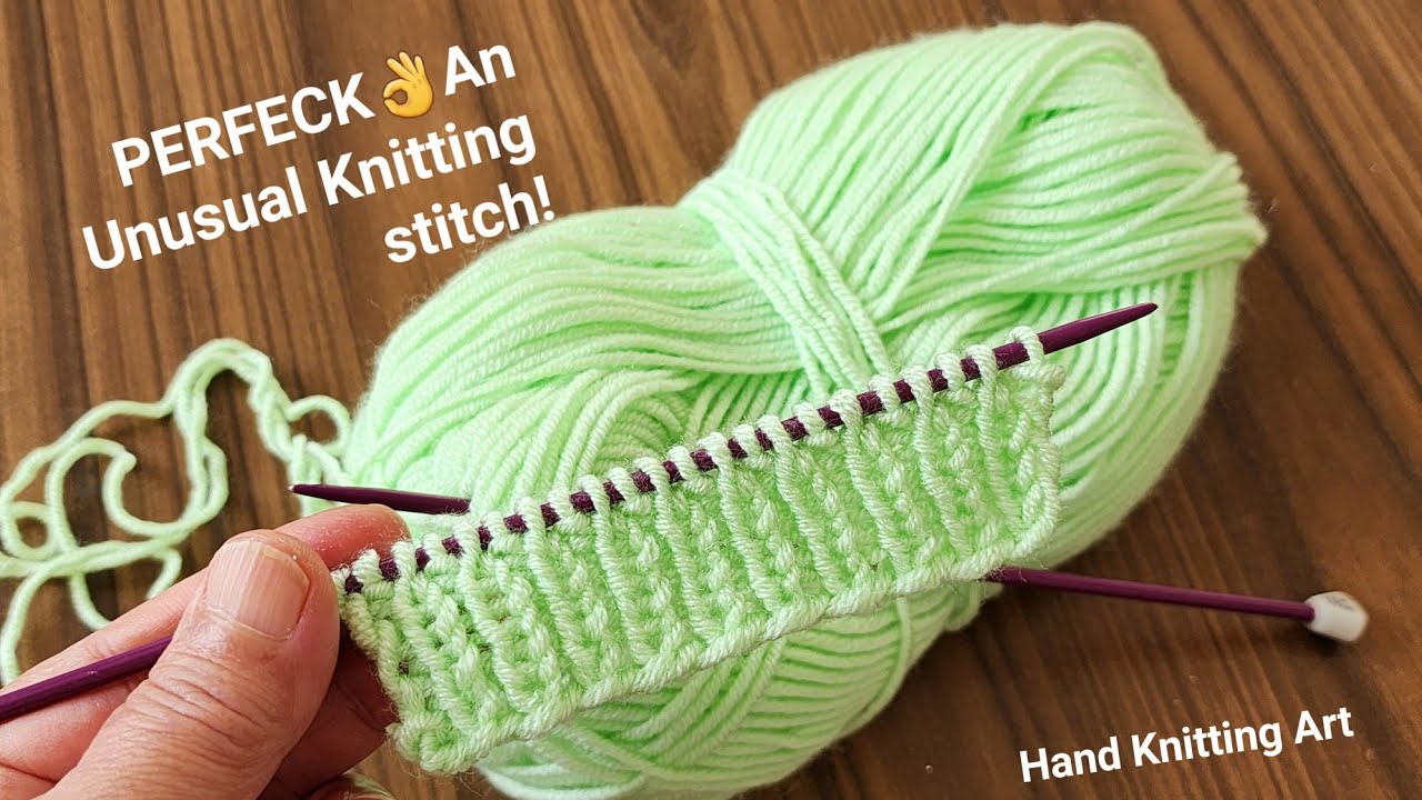PERFECT👌 An unusual knitting stitch! very easy and beautiful knitting ...