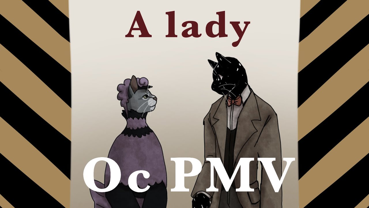 A lady | oc PMV - YouTube