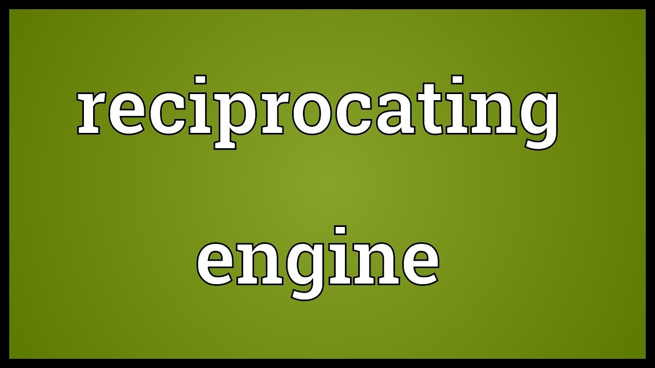 Reciprocating engine Meaning - YouTube