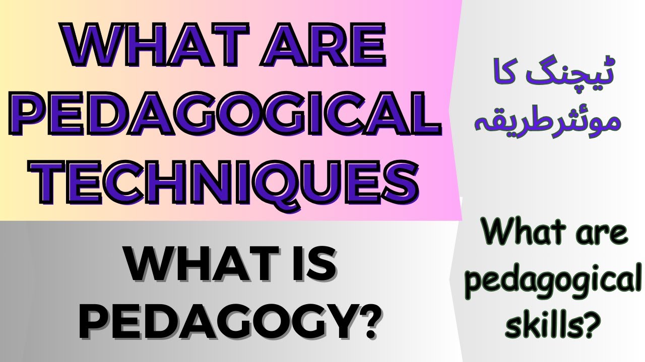 what is pedagogy | pedagogical skills | pedagogical technique ...