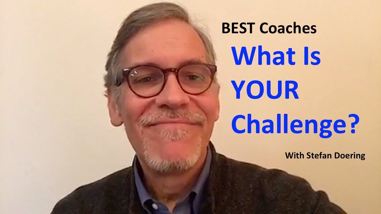 BEST Coaches-- What is YOUR Challenge? - YouTube