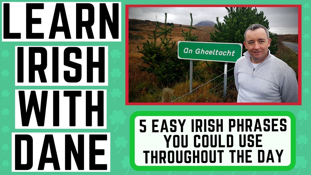 Irish Phrases To Use Throughout The Day YouTube irish-phrases-to-use-throughout-the-day-youtube