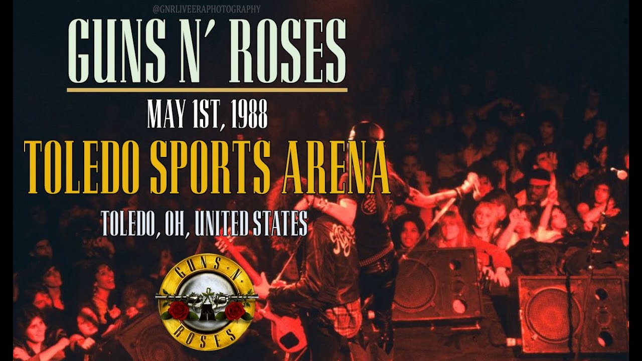 Guns N' Roses - May 1st, 1988 - Toledo Sports Arena, Toledo, OH, United ...