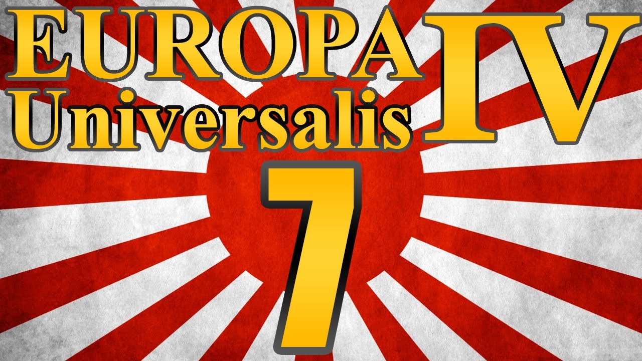 Europa Universalis 4 Japan "Manchu Die!" EP:7 [Random World][Ironman ...