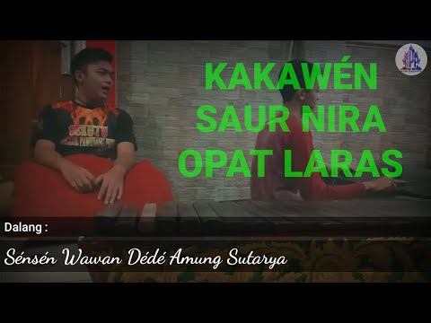 Kakawen saur nira - Versi Dalang Sensen wawan dede A.S