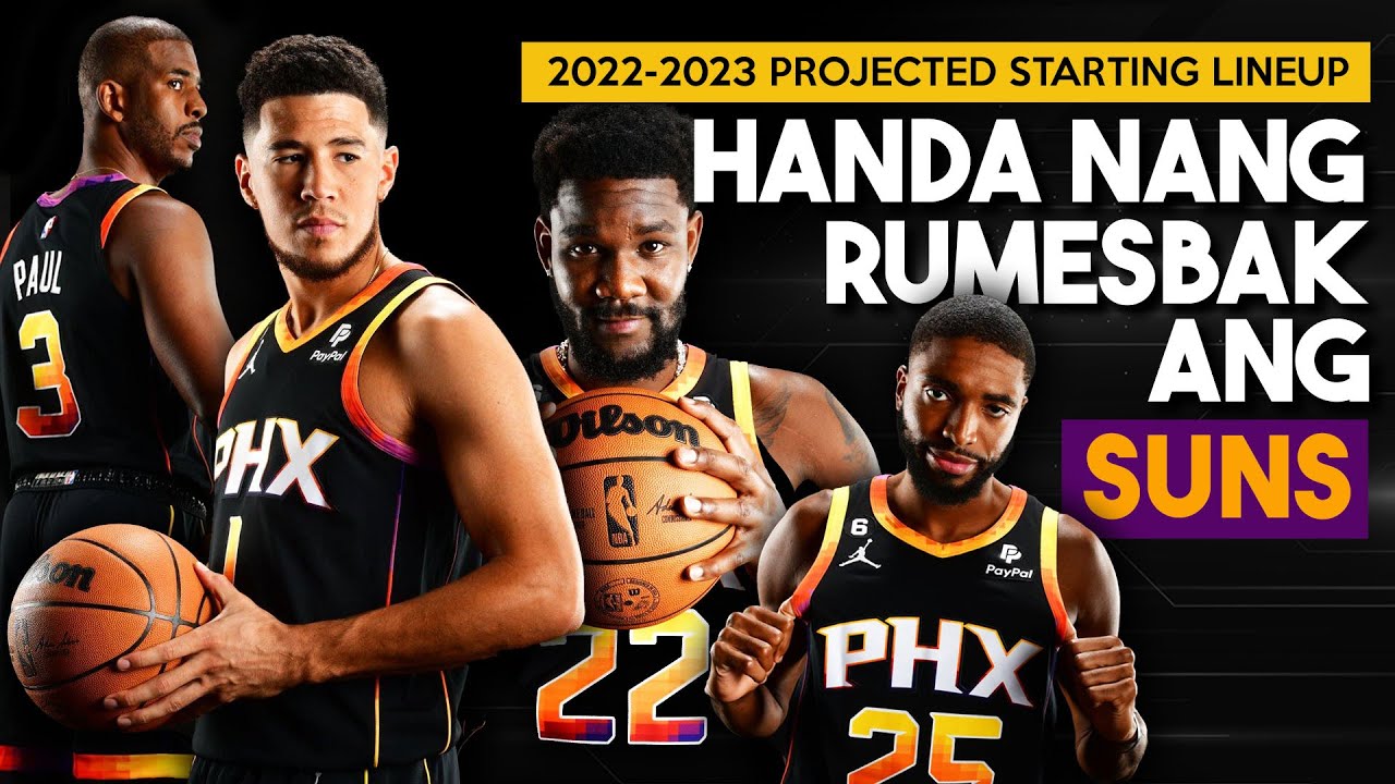 Dominante pa rin sa West | Projected Starting Five Phoenix Suns 2022 ...