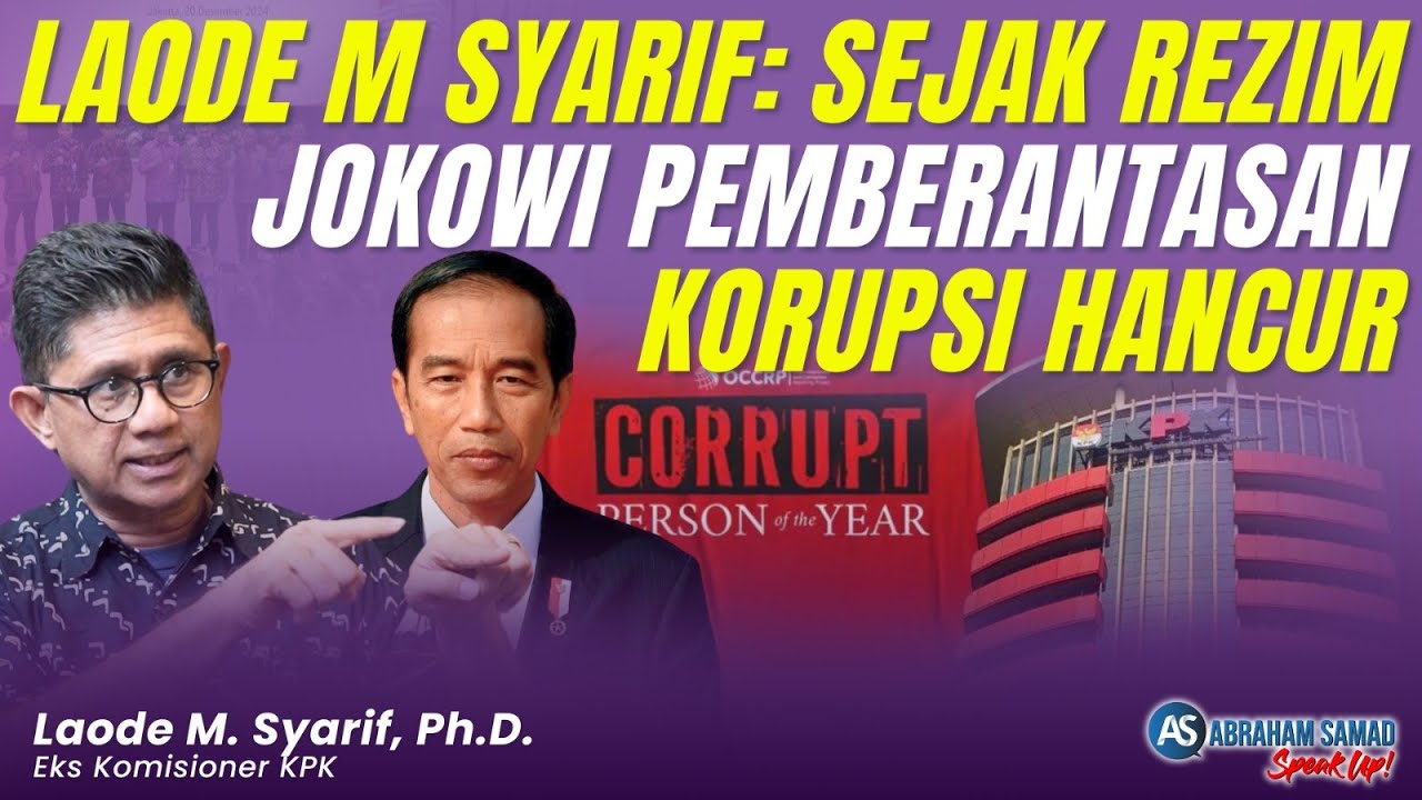 Laode M Syarif: Sejak Rezim Jokowi Pemberantasan Korupsi Hancur.Jokowi ...