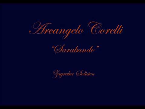 Arcangelo Corelli "Sarabande" Zagreber Solisten - YouTube