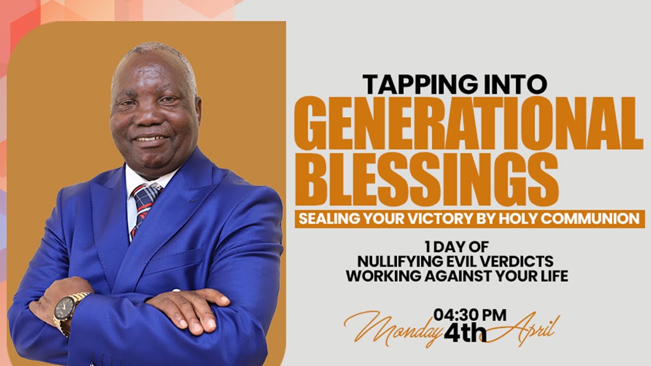 TAPPING INTO GENERATIONAL BLESSINGS - Bishop Dr. Thomas Muthee - YouTube