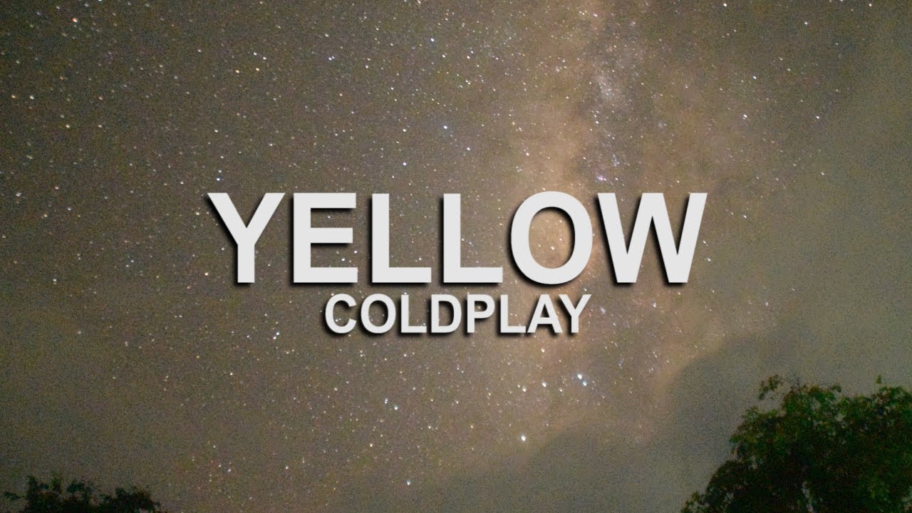 YELLOW-COLDPLAY (LYRICS) #music - YouTube