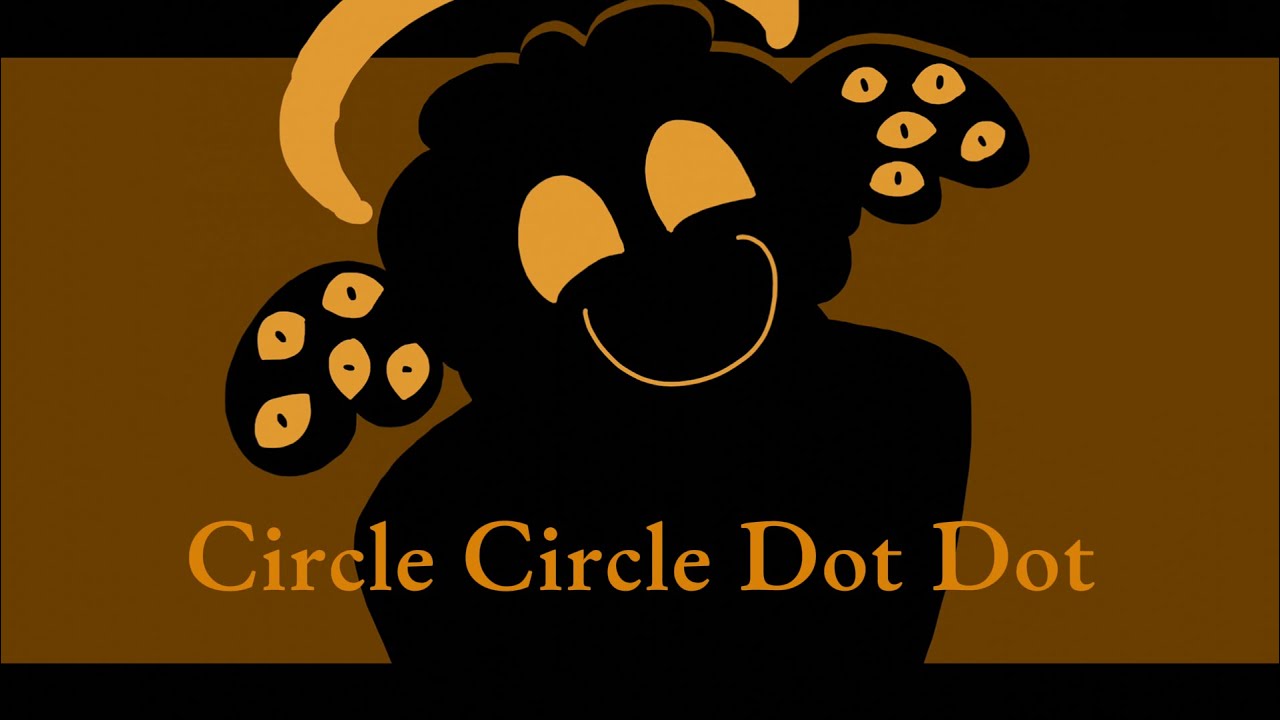 Circle Circle Dot Dot | Animation meme - YouTube
