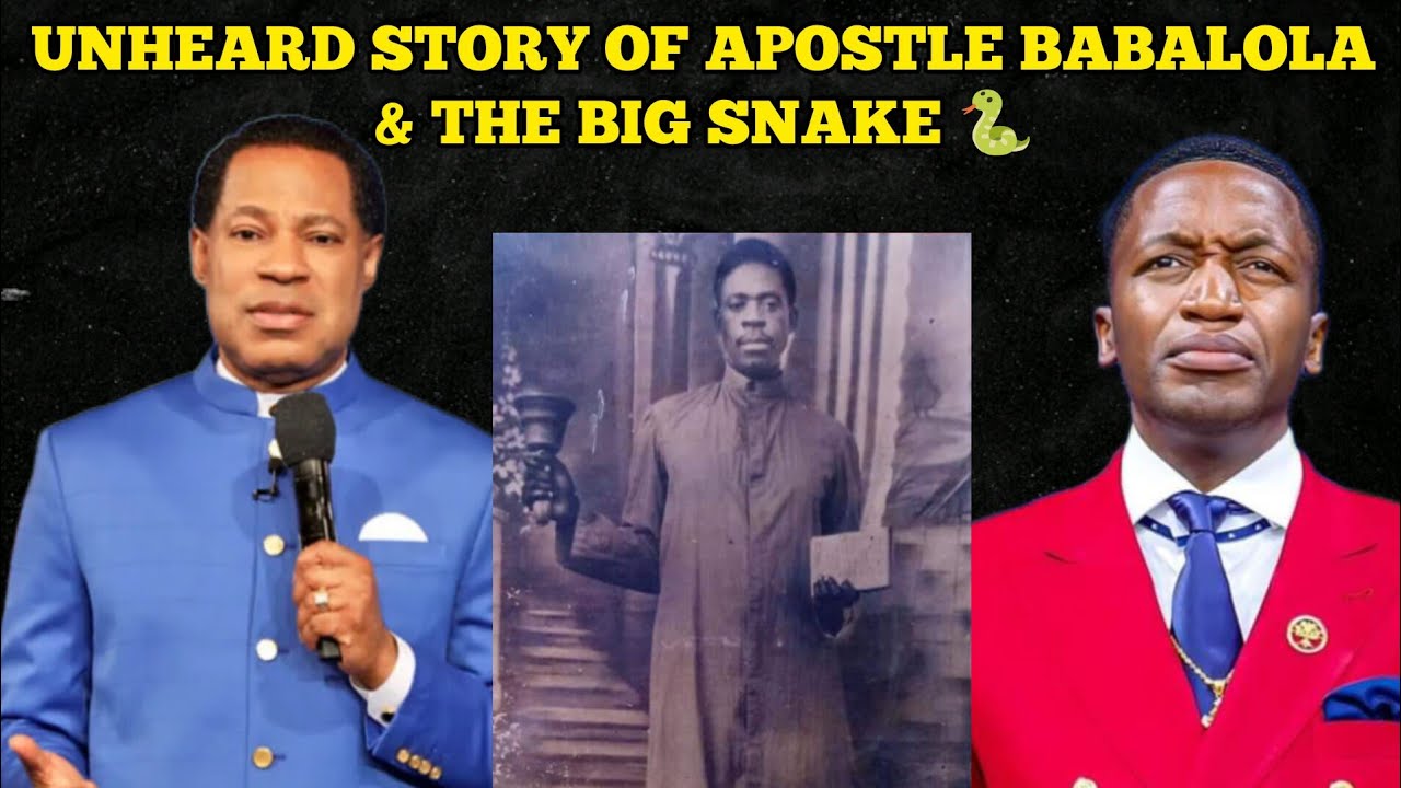 Unheard Story About Apostle Joseph Ayodele Babalola, Pastor Chris By ...