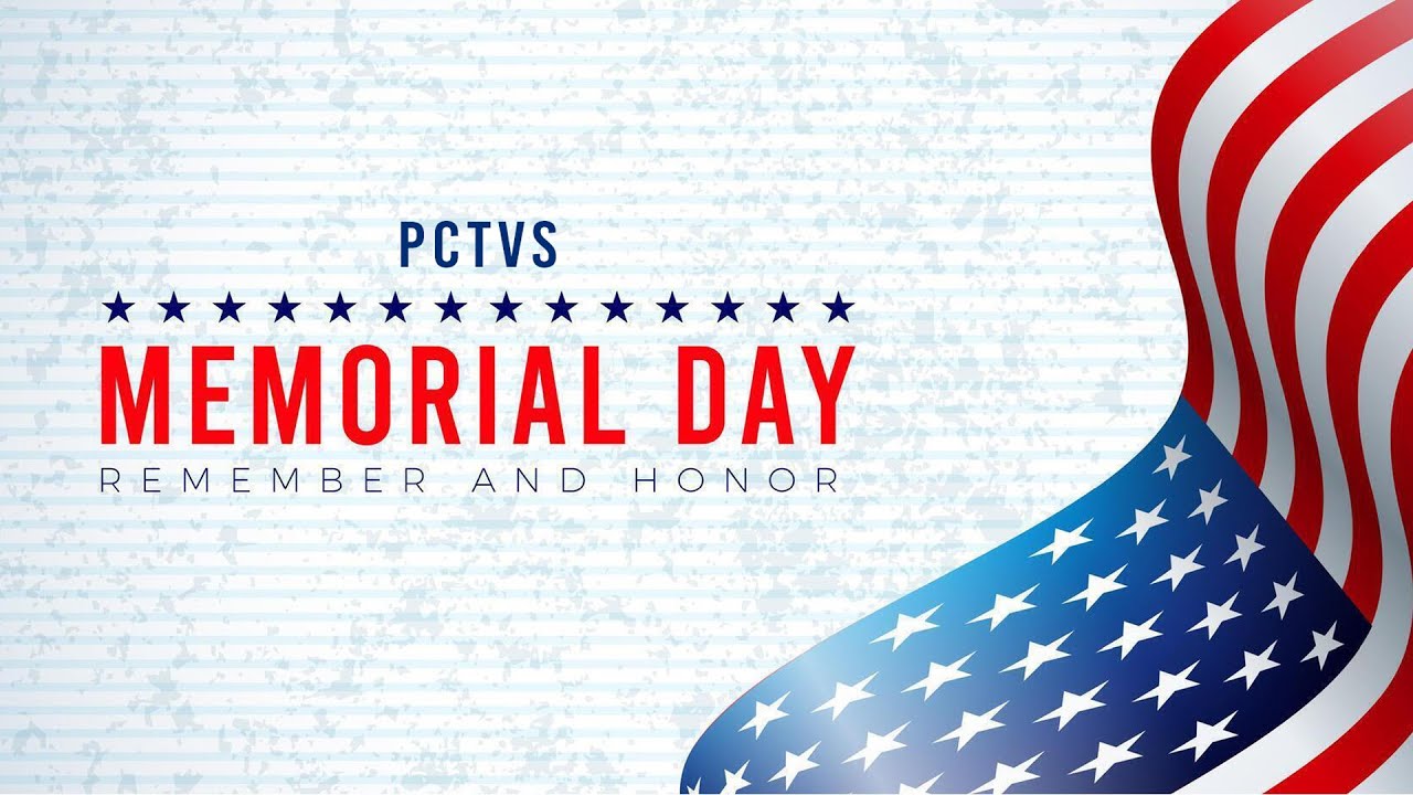 PCTVS Presents | Memorial Day Tribute - YouTube