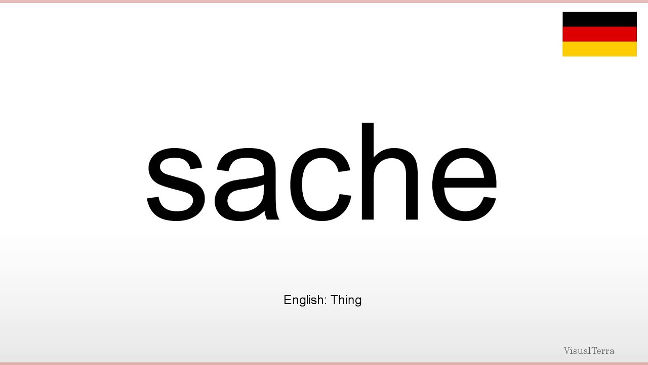 How to pronounce: Sache (German) - YouTube
