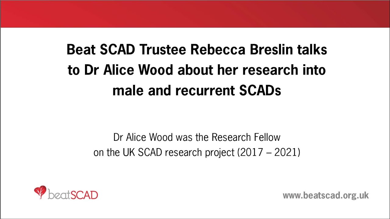 Dr Alice Wood discusses her research into male and recurrent SCADs ...