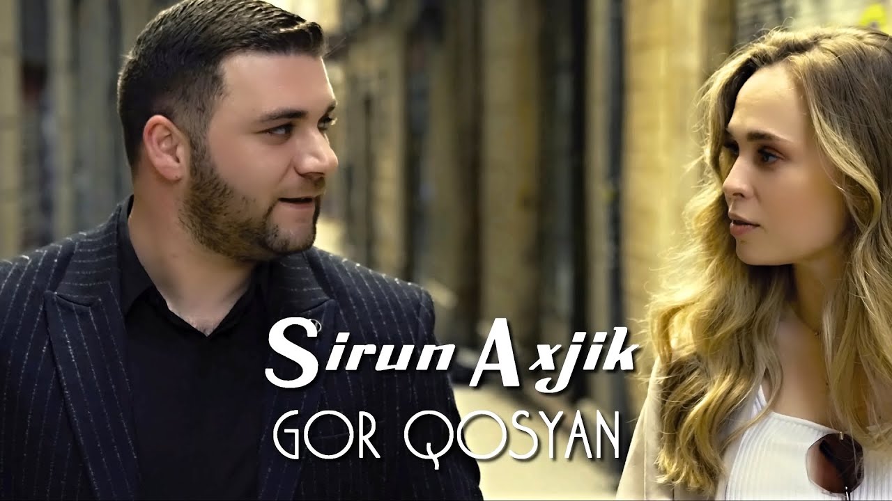 Gor Qosyan - Sirun Axjik - YouTube