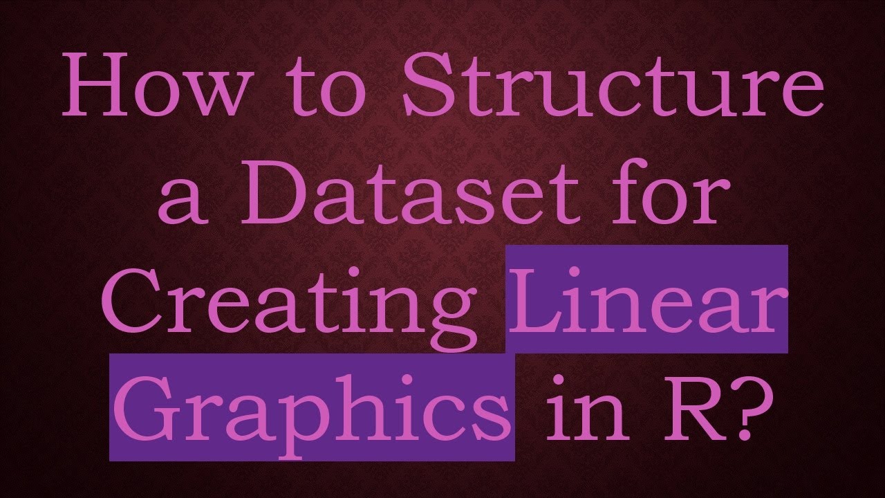 How to Structure a Dataset for Creating Linear Graphics in R? - YouTube