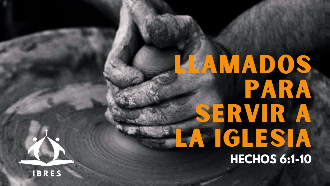 🔴 ⛪ Culto Dominical: Llamados para servir a la iglesia. Hechos 6:1-7⛪ 🔴 ...