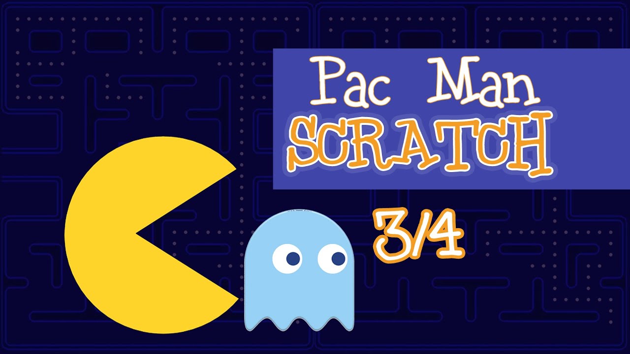VideoJuego de Pac-Man programado con Scratch (3/4) - YouTube
