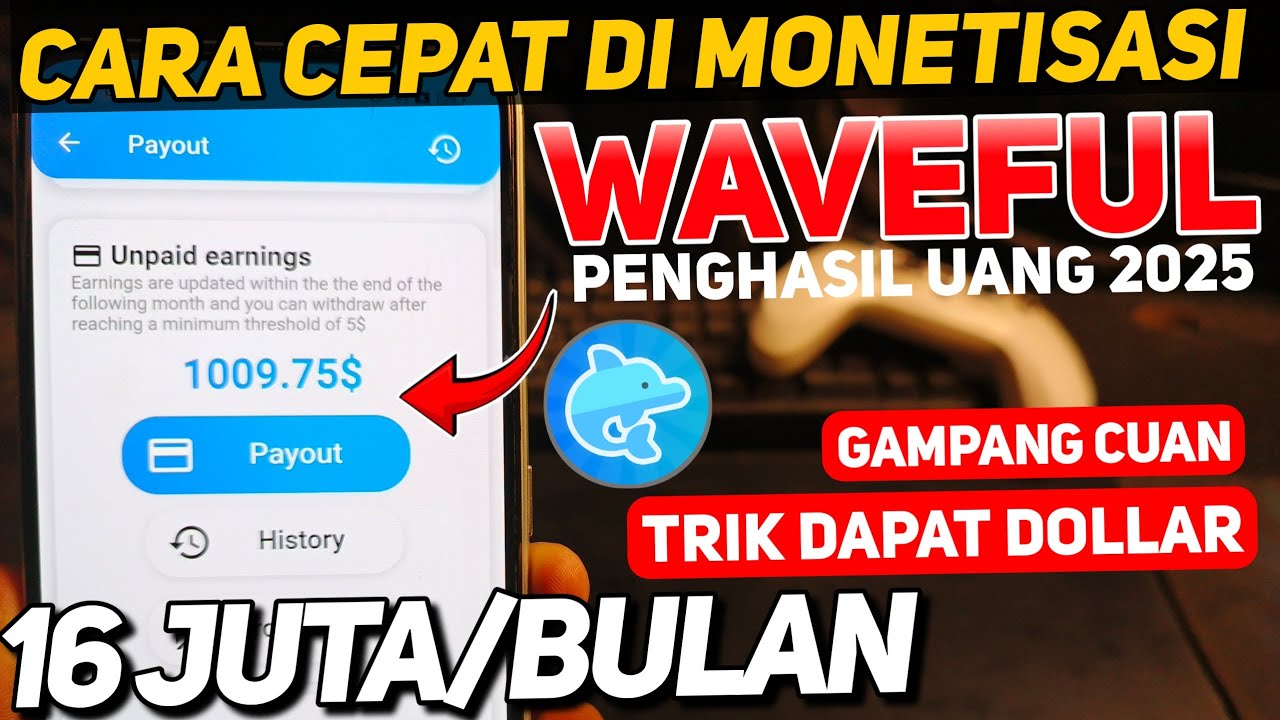 TRIK CEPAT MONETISASI WAVEFUL - CARA MENGHASILKAN UANG DI APLIKASI ...