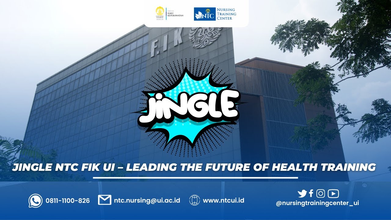 Jingle NTC FIK UI – Leading the Future of Health Training - YouTube