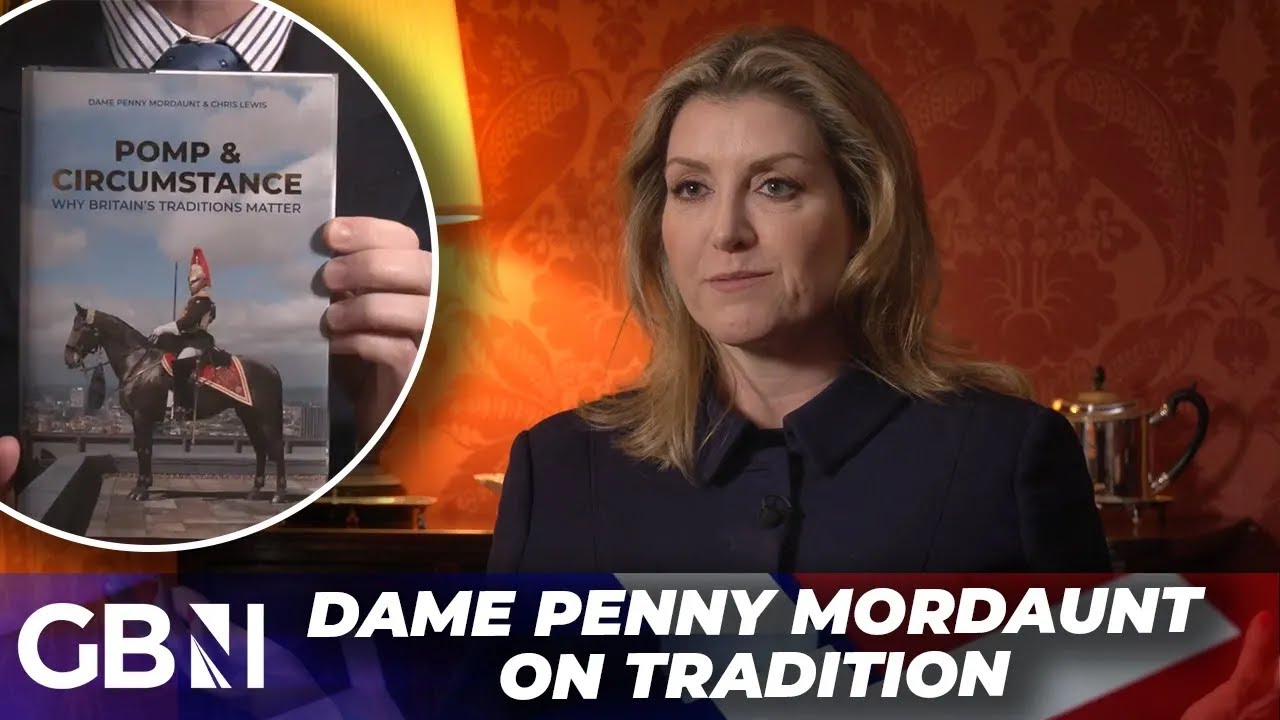 ‘Traditions hold Britain together!’ | Dame Penny Mordaunt CELEBRATES ...