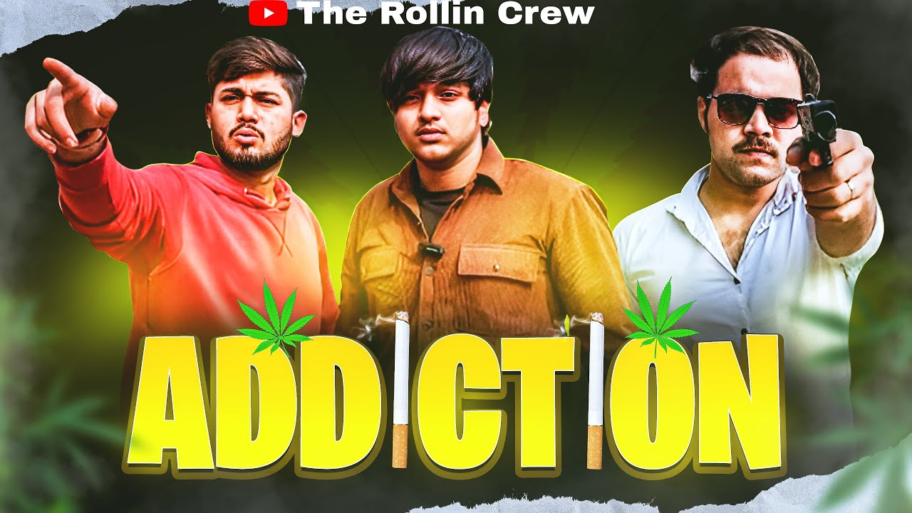 ADDICTION ||The Rollin Crew|| - YouTube