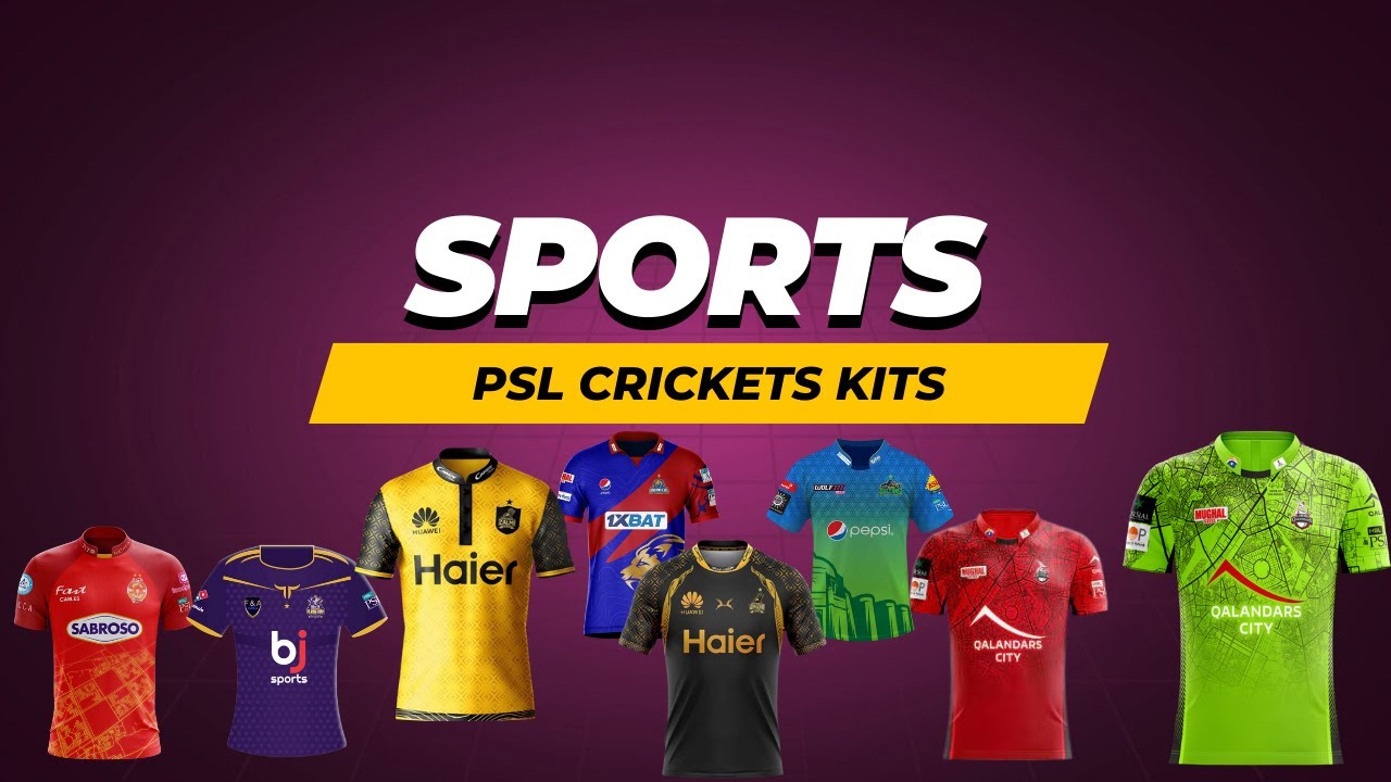 PSL All Cricket Team Jersey With New Styles | Pakistan Super League ...
